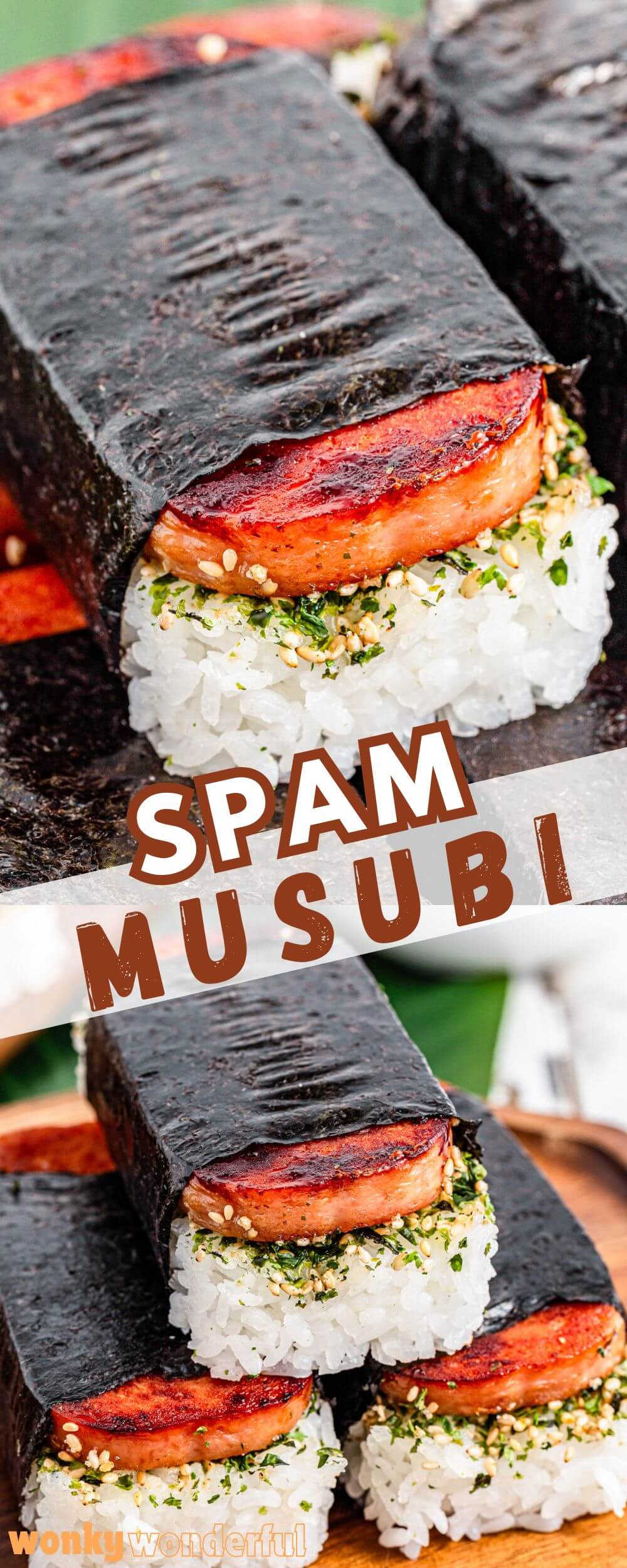 SPAM MUSUBI + WonkyWonderful